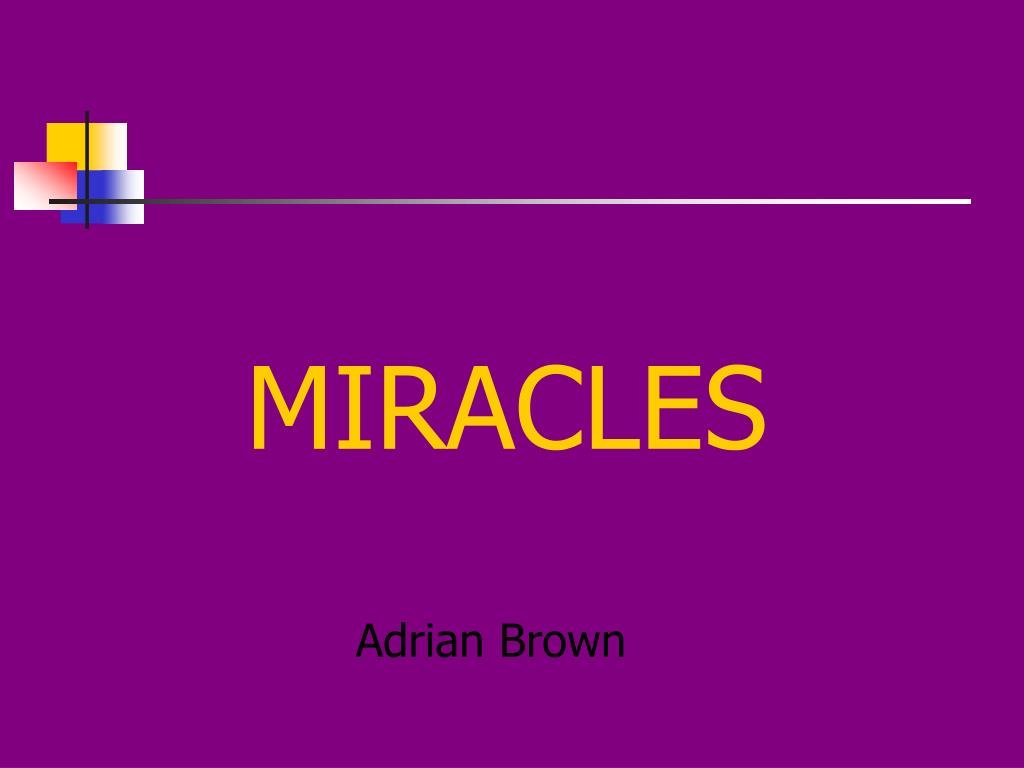 PPT - MIRACLES PowerPoint Presentation, free download - ID:5721550
