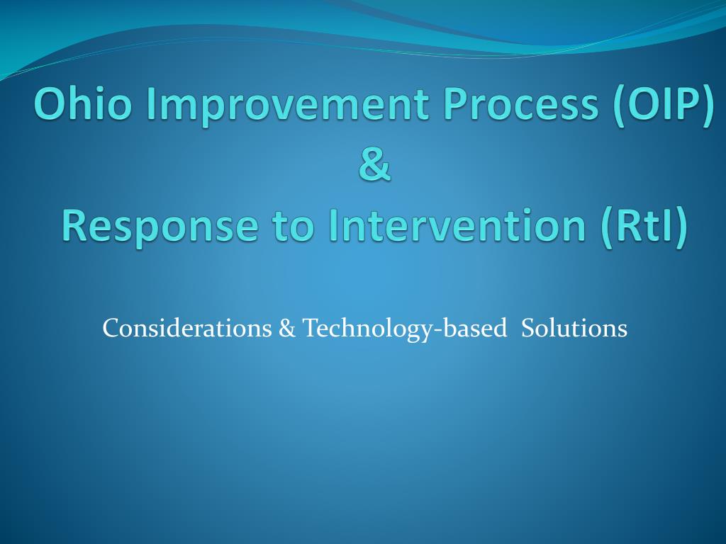 PPT - Ohio Improvement Process (OIP) & Response to Intervention (RtI ...