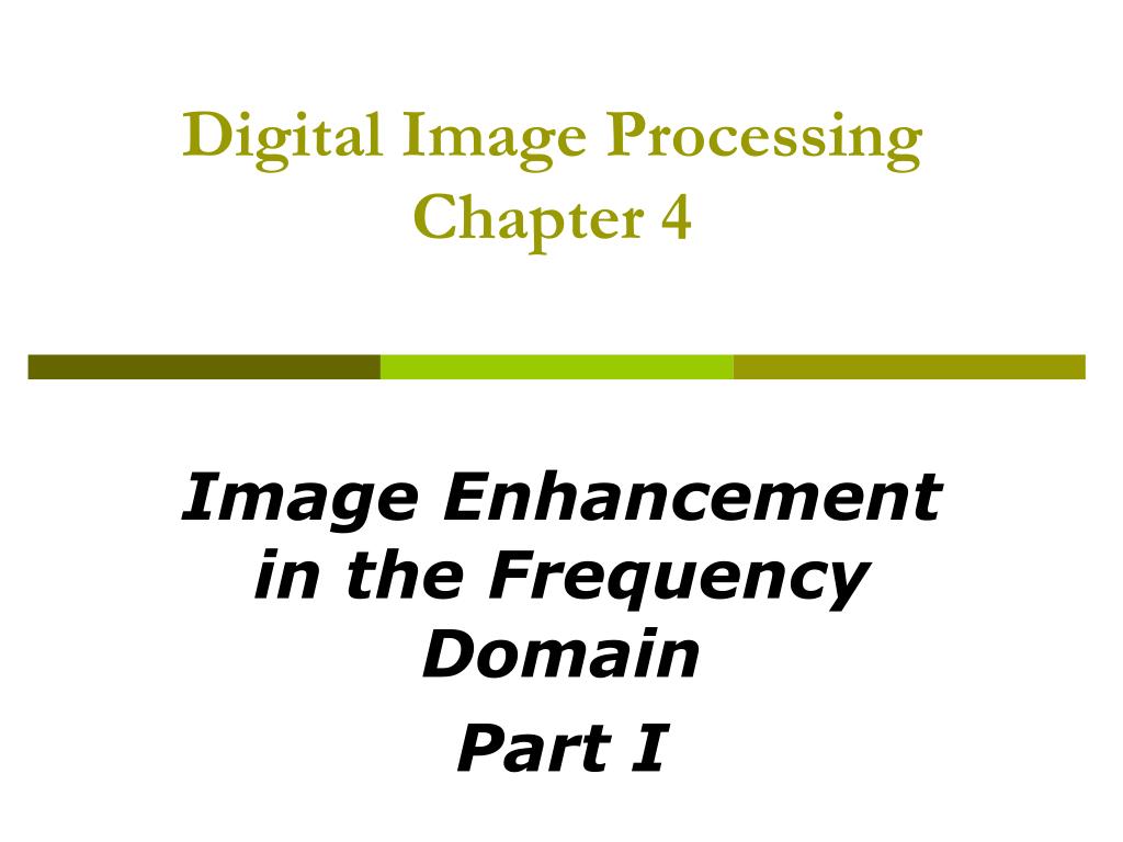 PPT - Digital Image Processing Chapter 4 PowerPoint Presentation, free ...