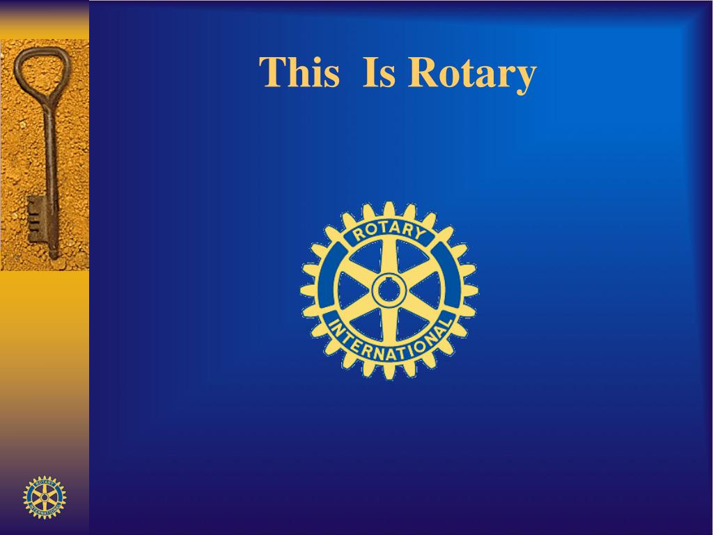 PPT - This Is Rotary PowerPoint Presentation, free download - ID:5725447
