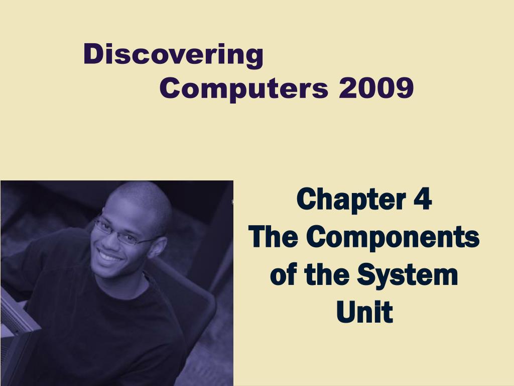PPT - Chapter 4 The Components of the System Unit PowerPoint ...