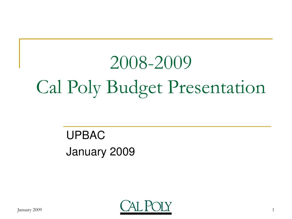 PPT - 2008-2009 Cal Poly Budget Presentation PowerPoint Presentation ...