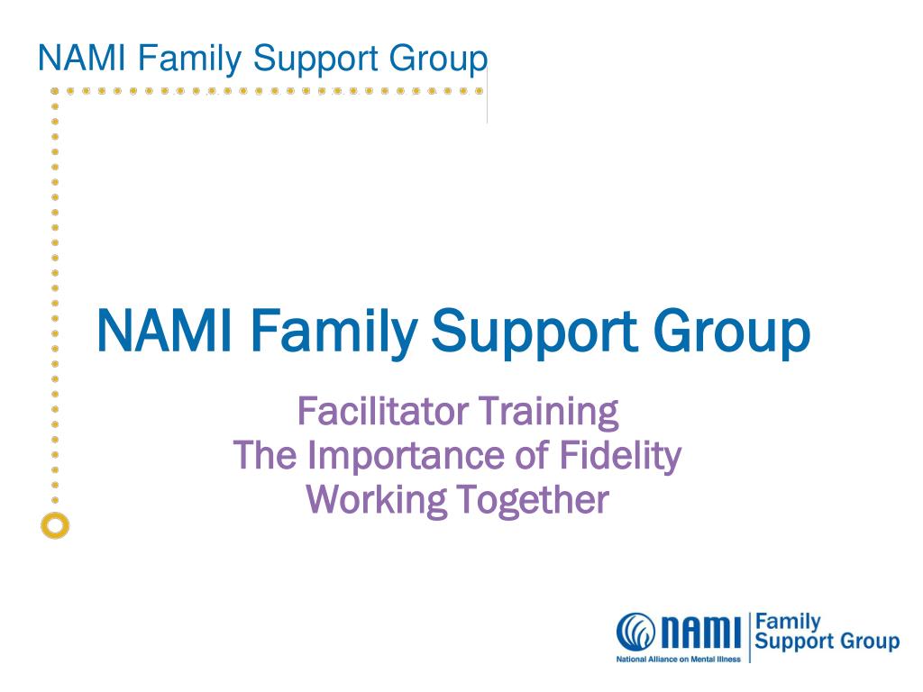 PPT - NAMI Family Support Group PowerPoint Presentation, free download ...
