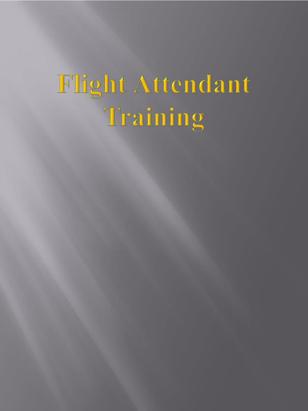 PPT - Flight Attendant Training PowerPoint Presentation, free download ...