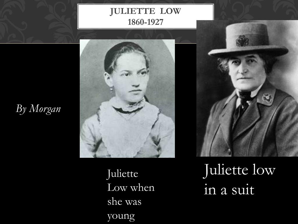 PPT - Juliette Low 1860-1927 PowerPoint Presentation, free download ...