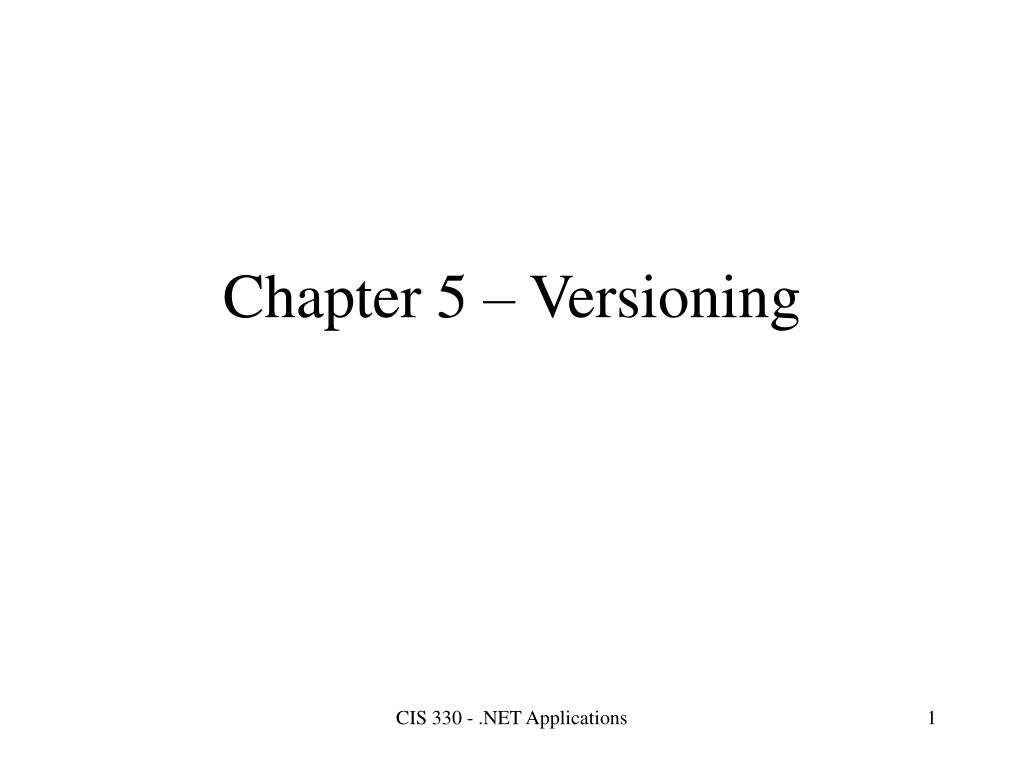 PPT - Chapter 5 – Versioning PowerPoint Presentation, free download ...
