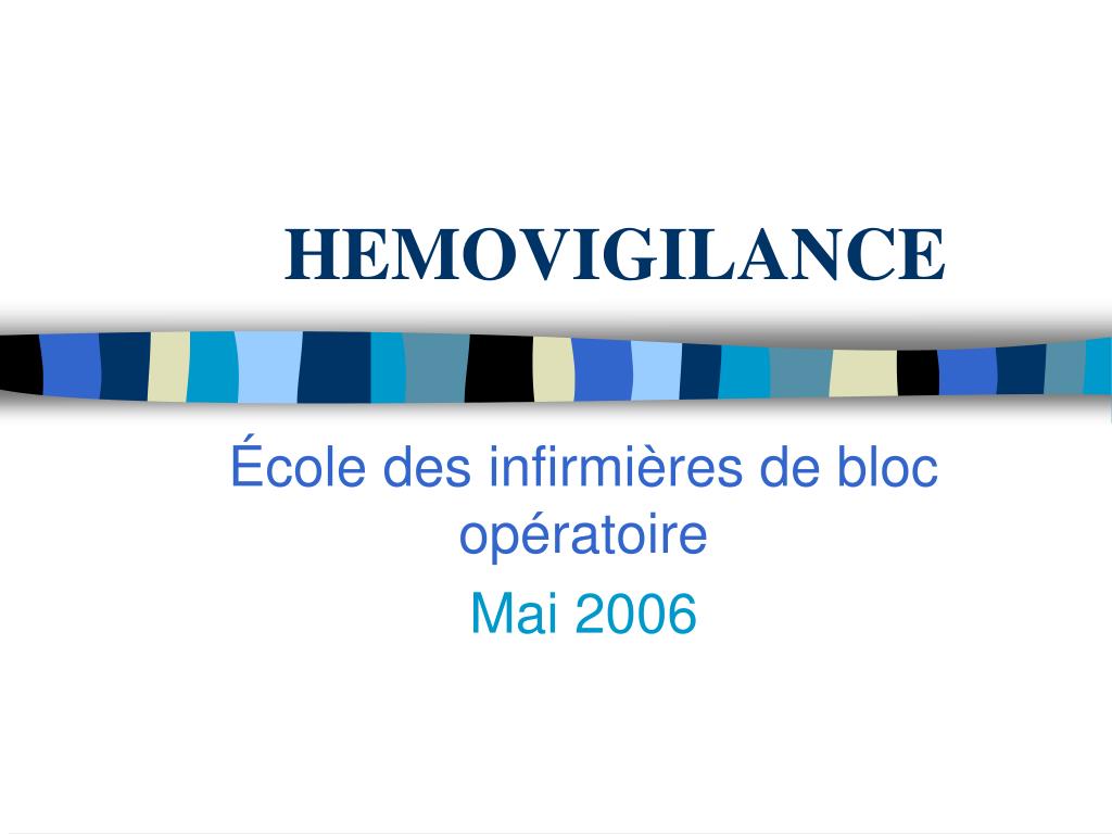 PPT - HEMOVIGILANCE PowerPoint Presentation, free download - ID:5730015