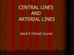 PPT - Central Lines: Patient Safety Considerations PowerPoint ...