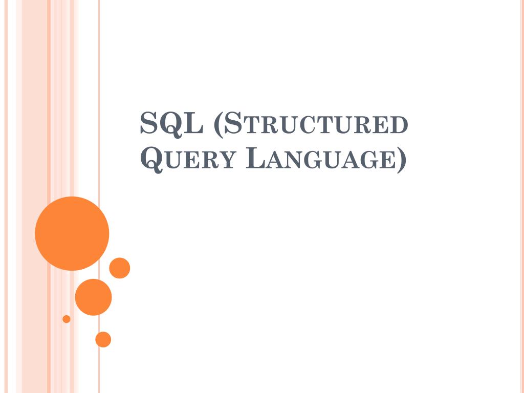 PPT - SQL (Structured Query Language) PowerPoint Presentation, free ...