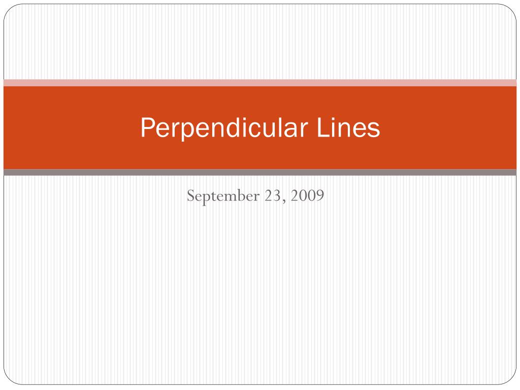PPT - Perpendicular Lines PowerPoint Presentation, free download - ID ...