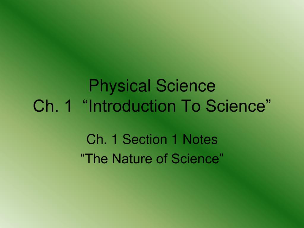 PPT - Physical Science Ch. 1 “Introduction To Science” PowerPoint ...