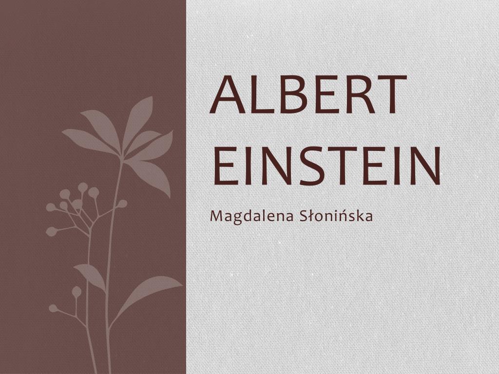 PPT - Albert einstein PowerPoint Presentation, free download - ID:5732614