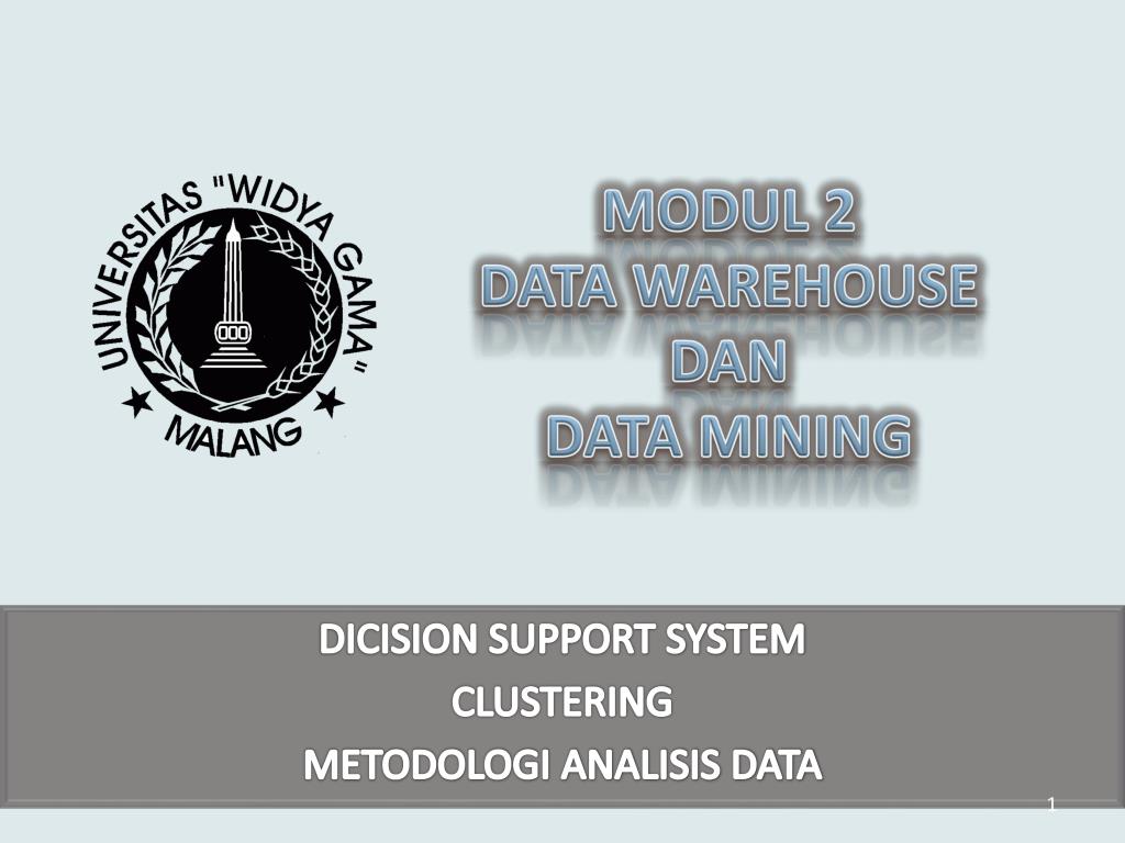 PPT - MODUL 2 DATA WAREHOUSE DAN DATA MINING PowerPoint Presentation, free download - ID:5734703