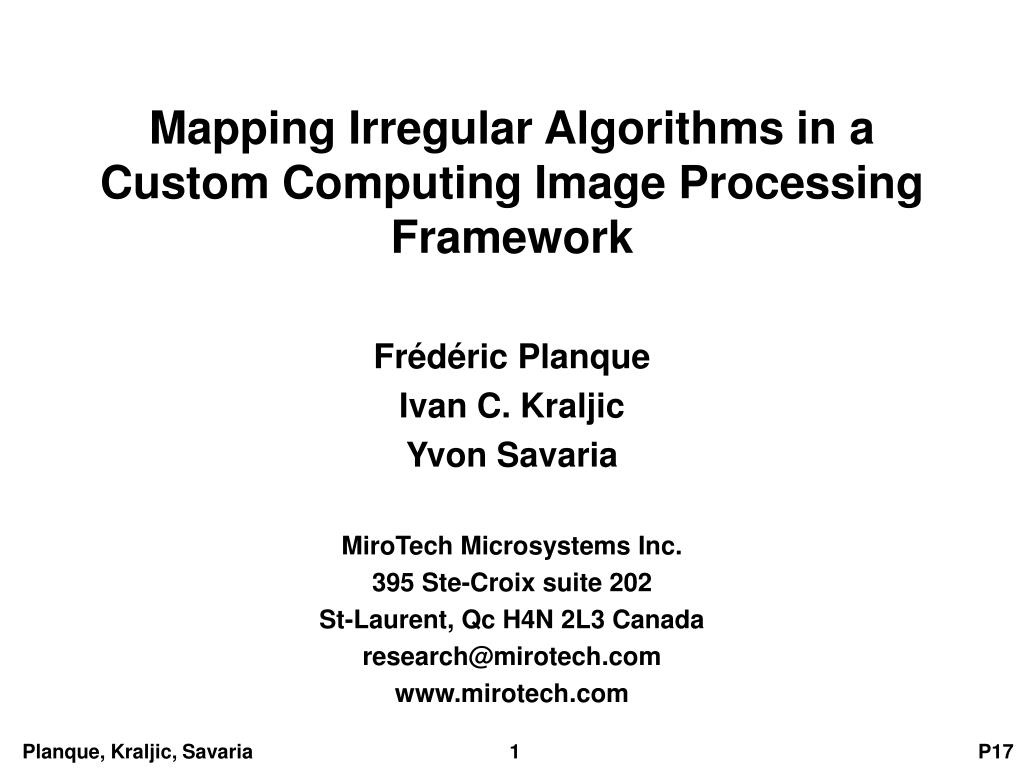 PPT - Mapping Irregular Algorithms in a Custom Computing Image Processing Framework PowerPoint ...