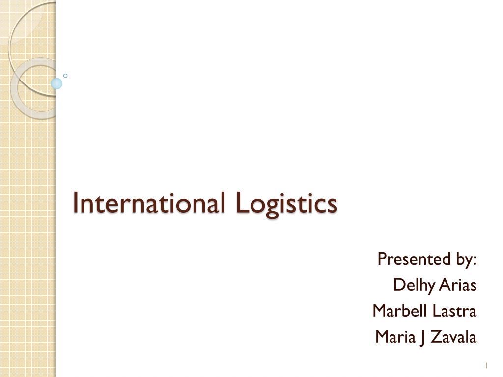 PPT - International Logistics PowerPoint Presentation, free download ...