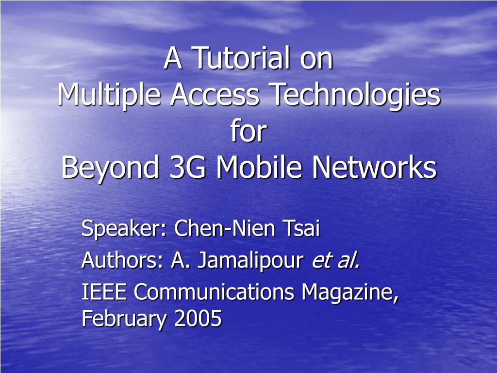 PPT - A Tutorial on Multiple Access Technologies for Beyond 3G Mobile ...
