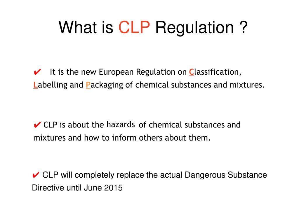 PPT - What is CLP Regulation ? PowerPoint Presentation, free download ...