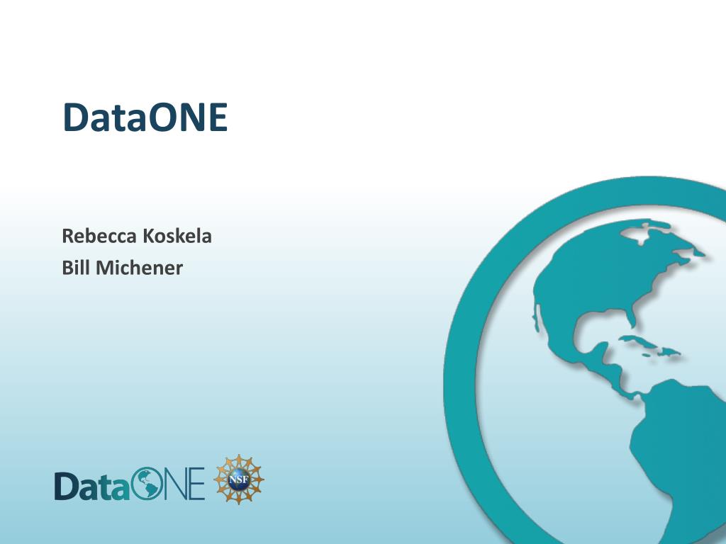 PPT - DataONE PowerPoint Presentation, free download - ID:5735840