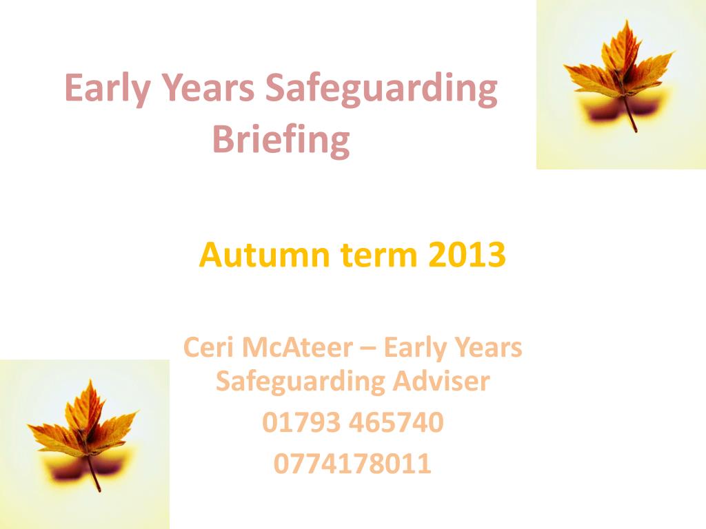 PPT - Early Years Safeguarding Briefing PowerPoint Presentation, free ...