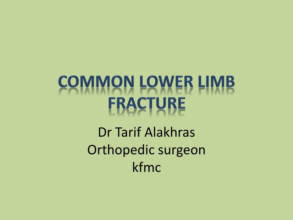 PPT - Common lower limb fracture PowerPoint Presentation, free download ...