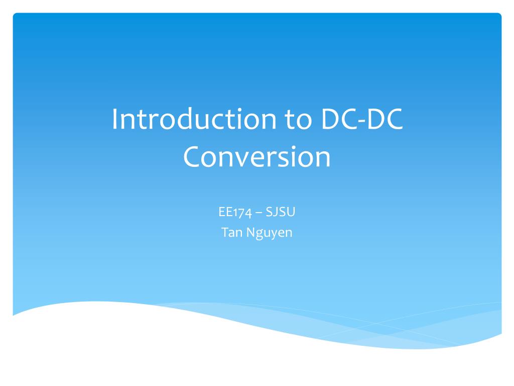 PPT - Introduction to DC-DC Conversion PowerPoint Presentation, free ...