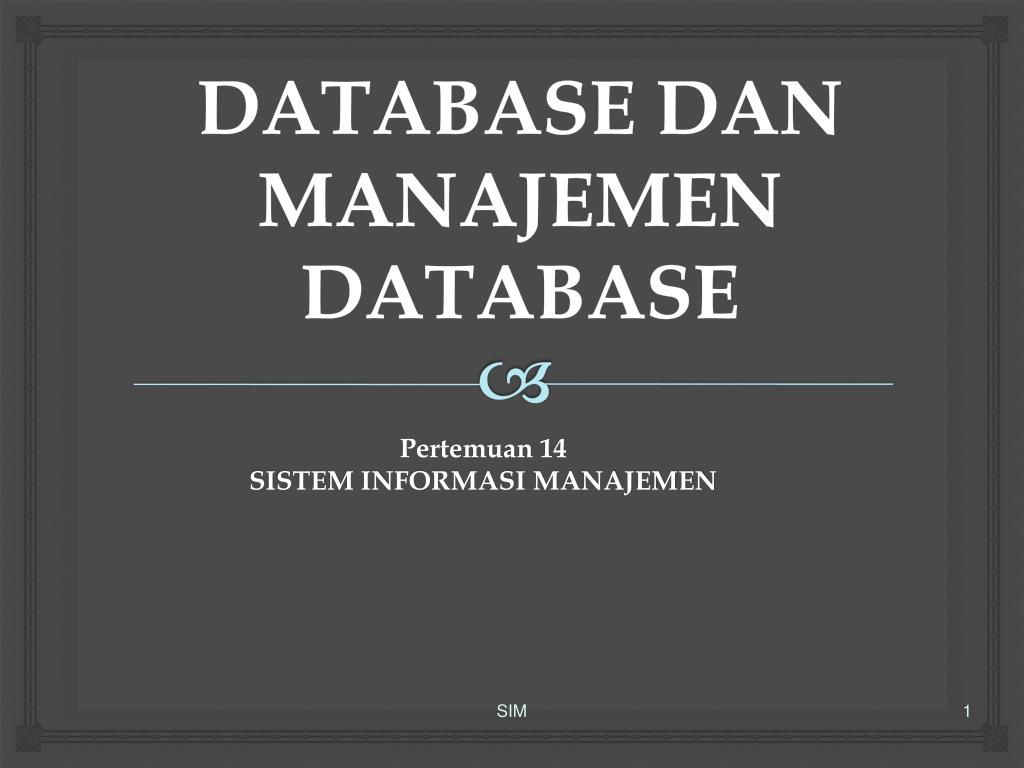PPT - DATABASE DAN MANAJEMEN DATABASE PowerPoint Presentation, free ...