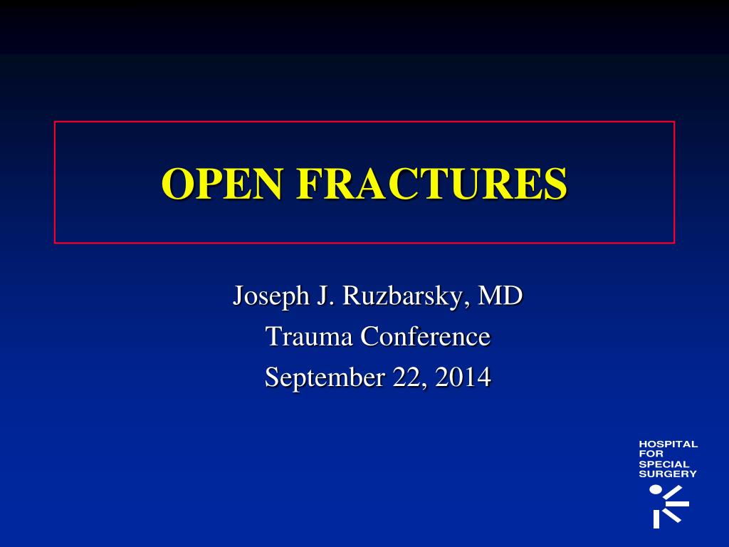 PPT - OPEN FRACTURES PowerPoint Presentation, free download - ID:5739574