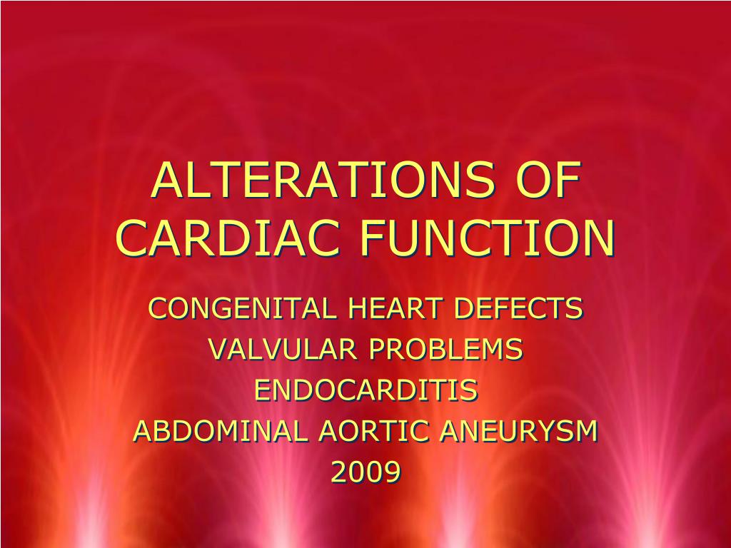 PPT - ALTERATIONS OF CARDIAC FUNCTION PowerPoint Presentation, free ...
