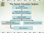 PPT - THE DANISH EDUCATION SYSTEM PowerPoint Presentation, free ...