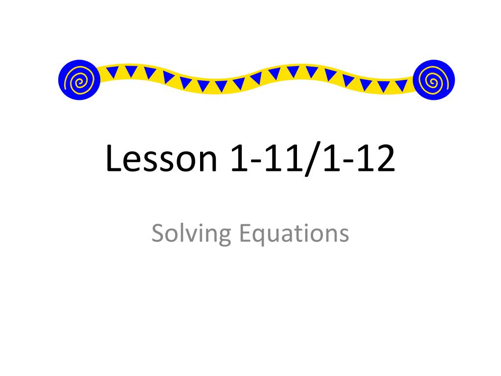 PPT - Lesson 1-11/1-12 PowerPoint Presentation, free download - ID:5741612