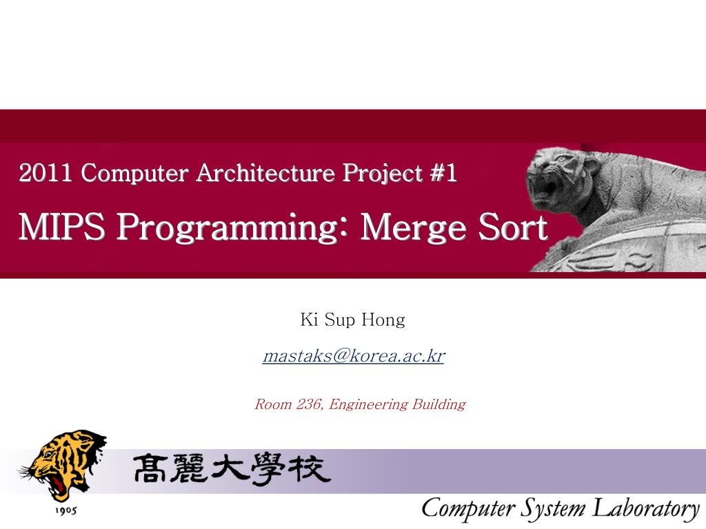 PPT - 2011 Computer Architecture Project #1 MIPS Programming: Merge Sort PowerPoint Presentation ...