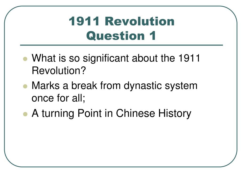 PPT - 1911 Revolution Question 1 PowerPoint Presentation, free download ...