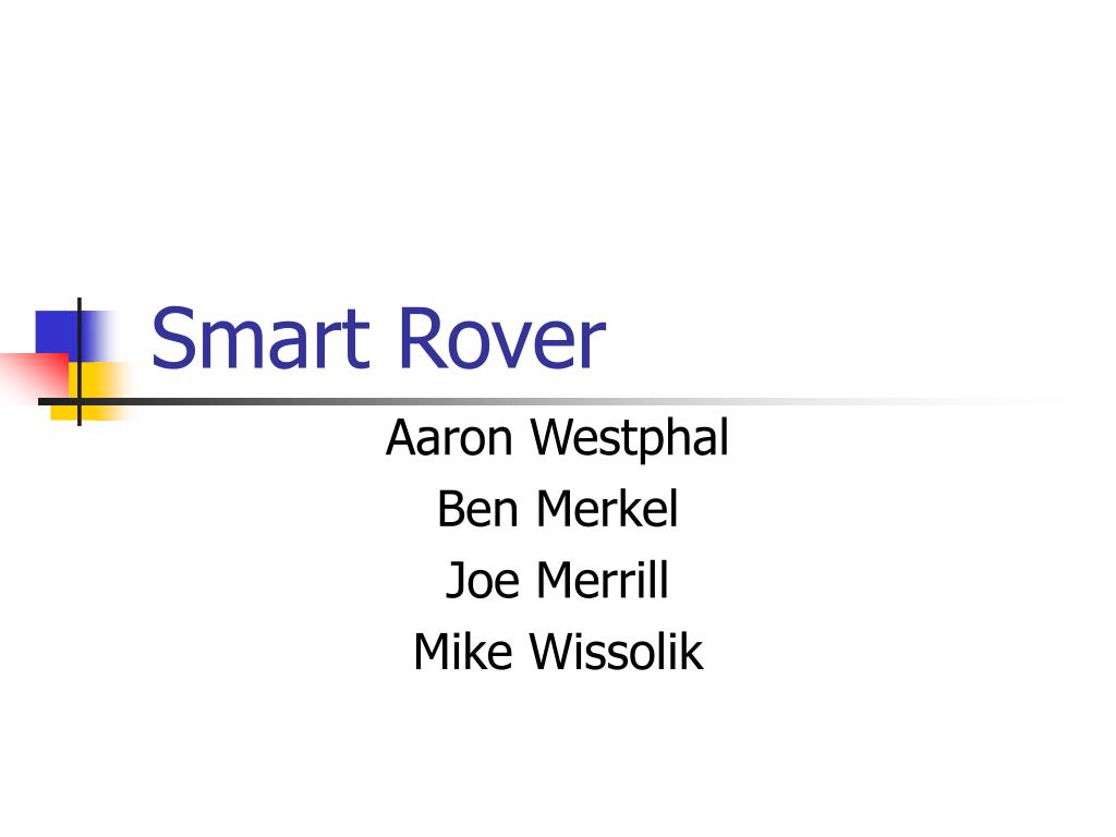 PPT - Smart Rover PowerPoint Presentation, free download - ID:5742256
