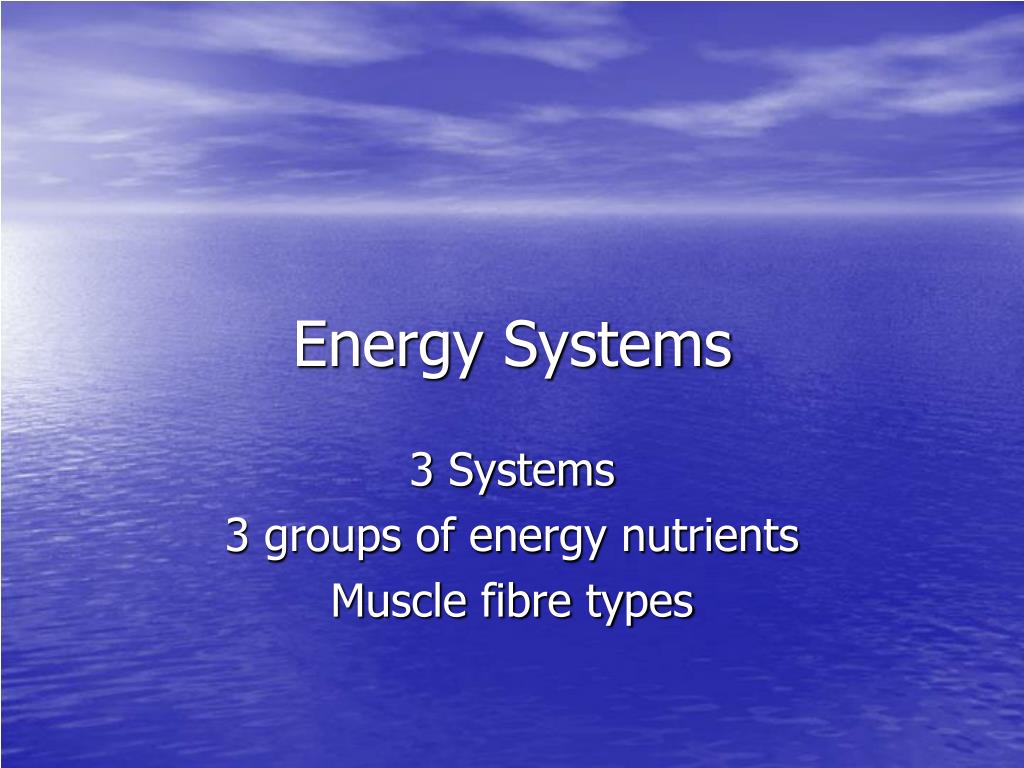 PPT - Energy Systems PowerPoint Presentation, free download - ID:5742257