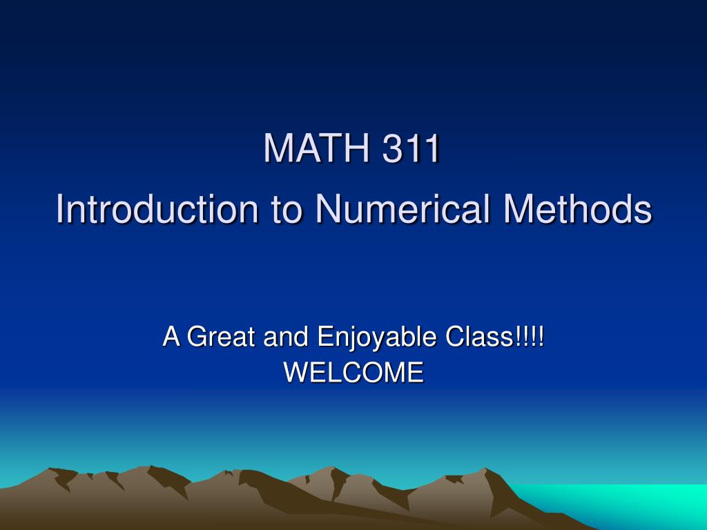 PPT - MATH 311 Introduction to Numerical Methods PowerPoint ...