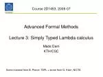 PPT - Advanced Formal Methods Lecture 2: Lambda calculus PowerPoint Presentation - ID:3216740