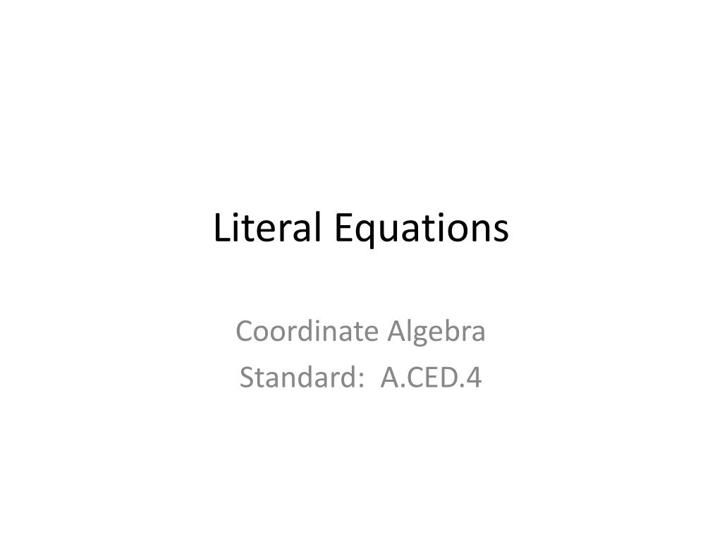 PPT - Literal Equations PowerPoint Presentation, free download - ID:5746041