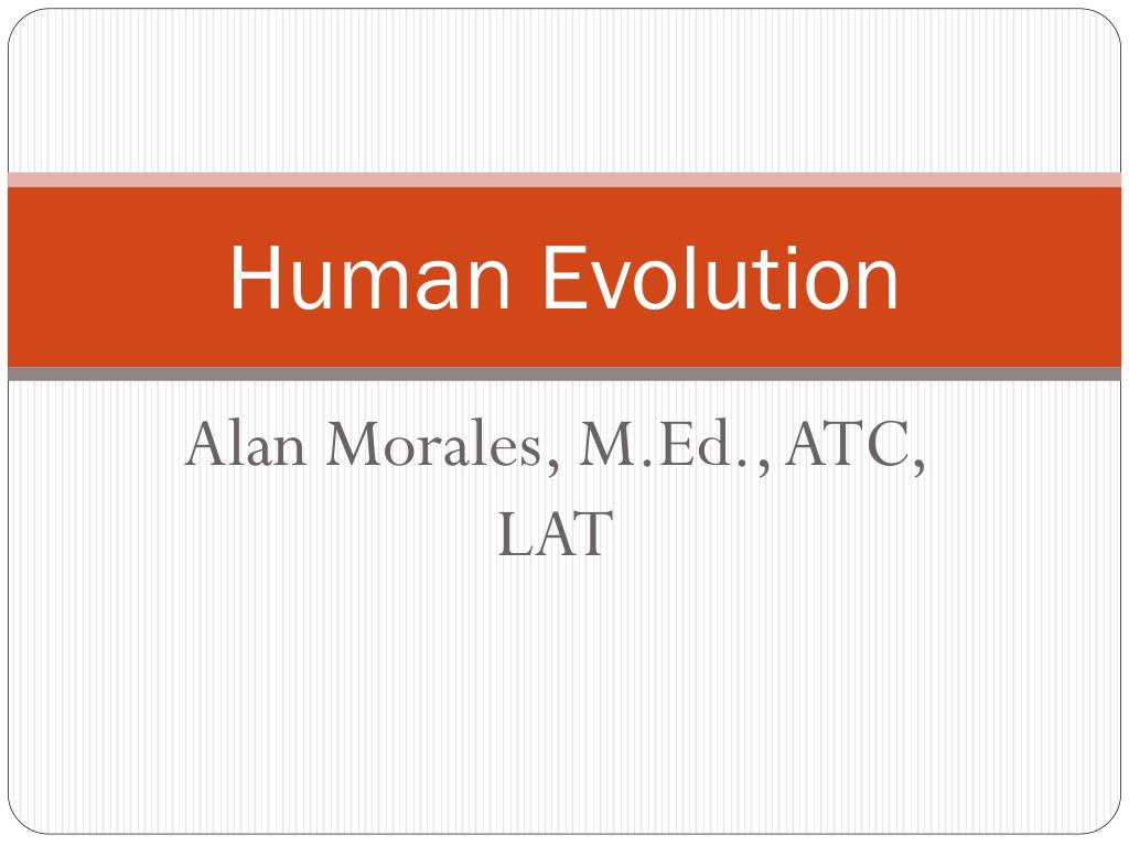 PPT - Human Evolution PowerPoint Presentation, free download - ID:5746114