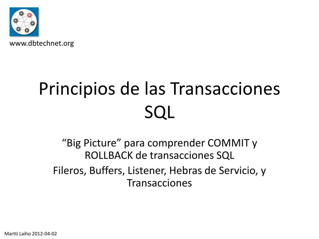 PPT - Principios de las Transacciones SQL PowerPoint Presentation, free download - ID:5746401
