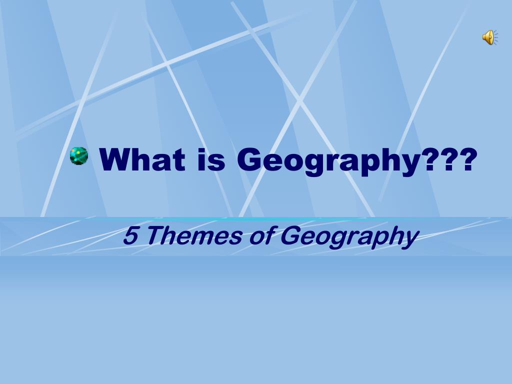 PPT - What is Geography??? PowerPoint Presentation, free download - ID ...