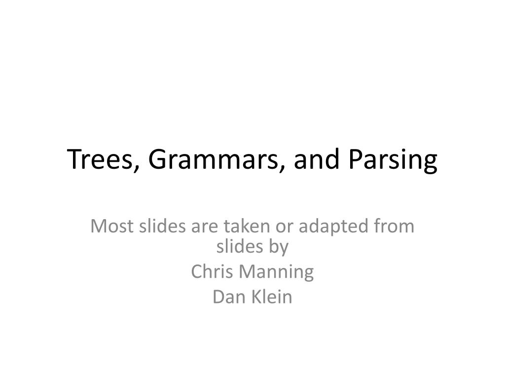 PPT - Trees, Grammars, and Parsing PowerPoint Presentation, free ...
