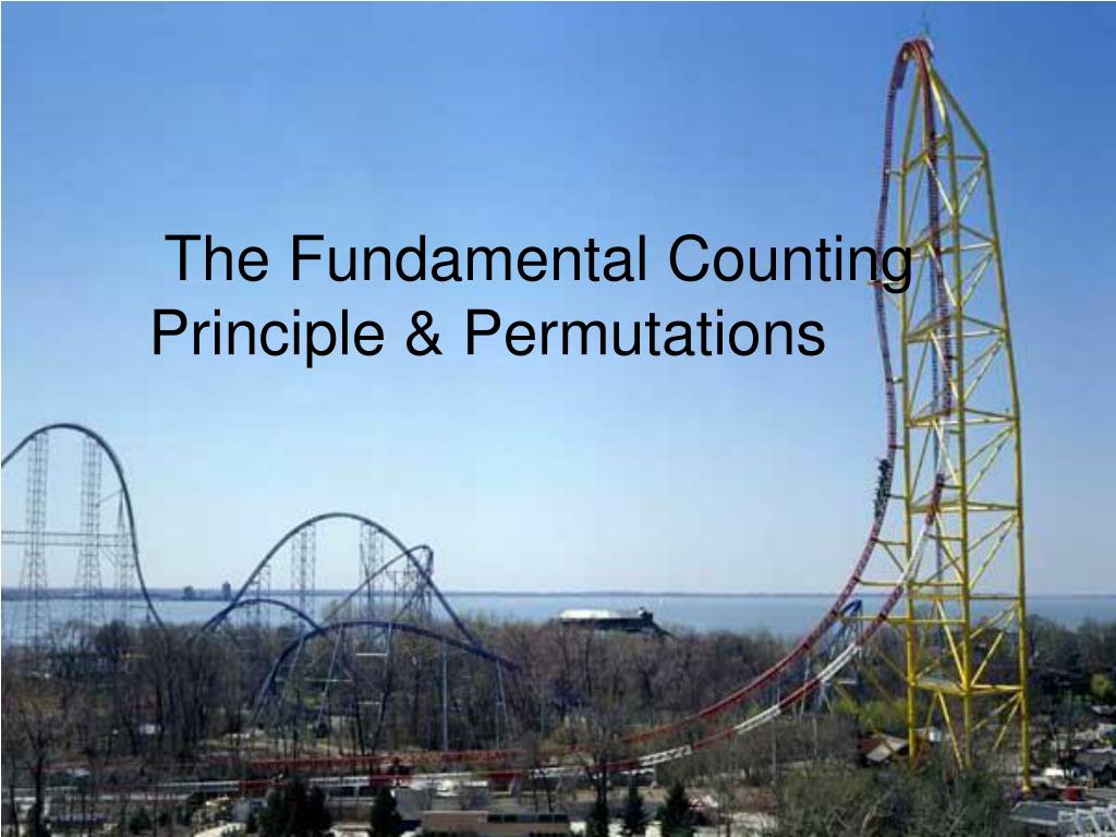 PPT - The Fundamental Counting Principle & Permutations PowerPoint ...