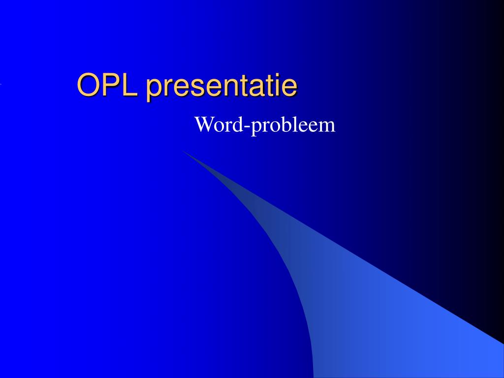 PPT - OPL presentatie PowerPoint Presentation, free download - ID:5749448