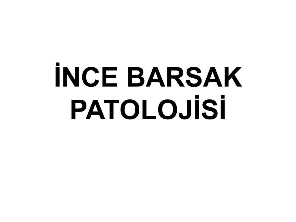 PPT - İNCE BARSAK PATOLOJİSİ PowerPoint Presentation, free download ...