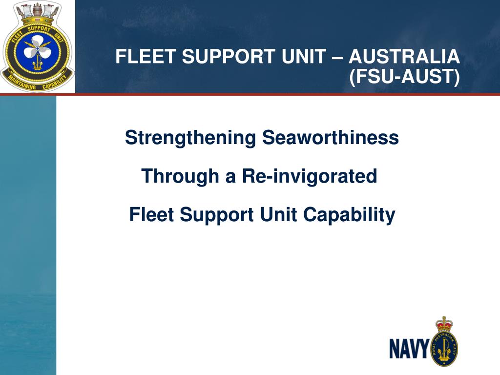 PPT - Enhancing Seaworthiness: Strengthening Fleet Support Unit ...