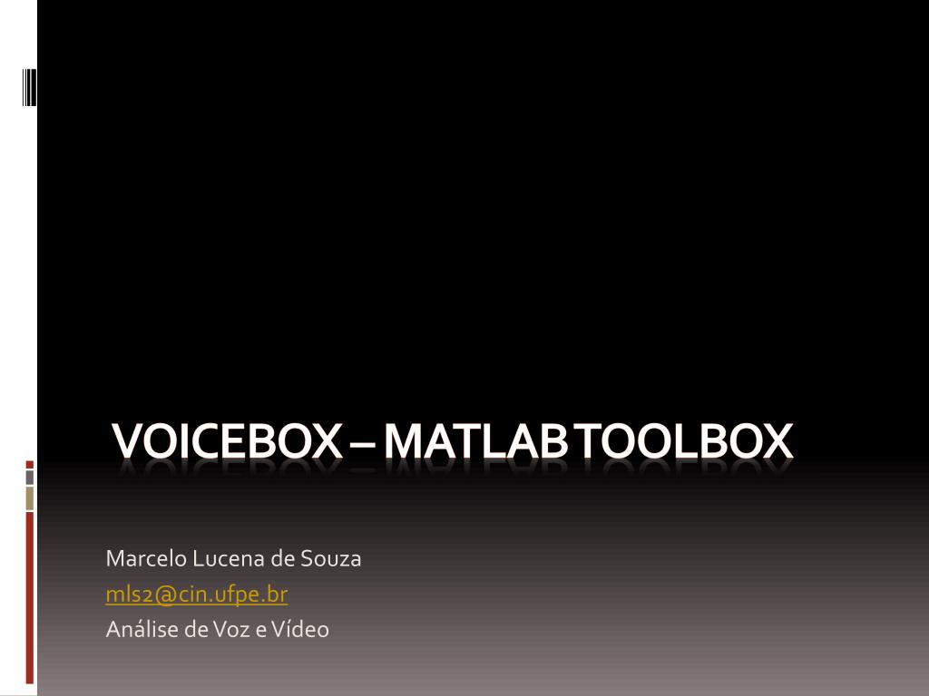PPT - Voicebox – Matlab toolbox PowerPoint Presentation, free download - ID:5752729