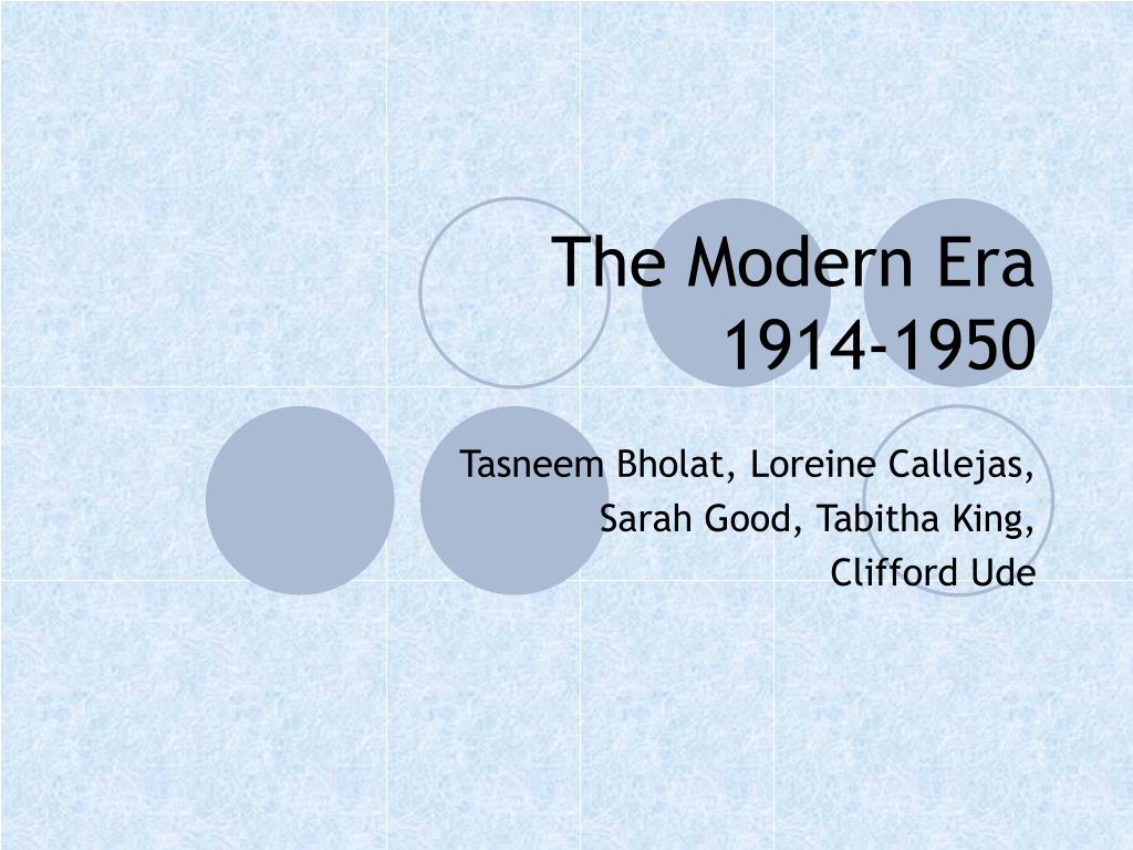 PPT - The Modern Era 1914-1950 PowerPoint Presentation, free download ...
