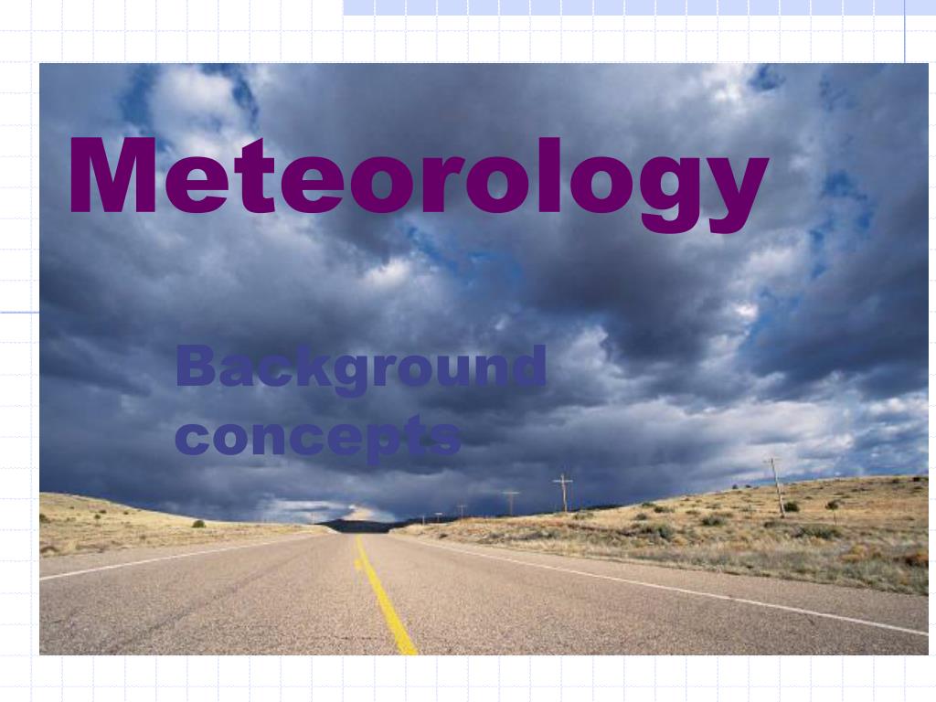 PPT - Meteorology PowerPoint Presentation, free download - ID:5754408