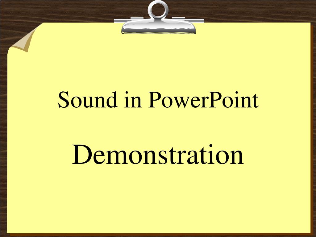 PPT - Sound in PowerPoint PowerPoint Presentation, free download - ID ...