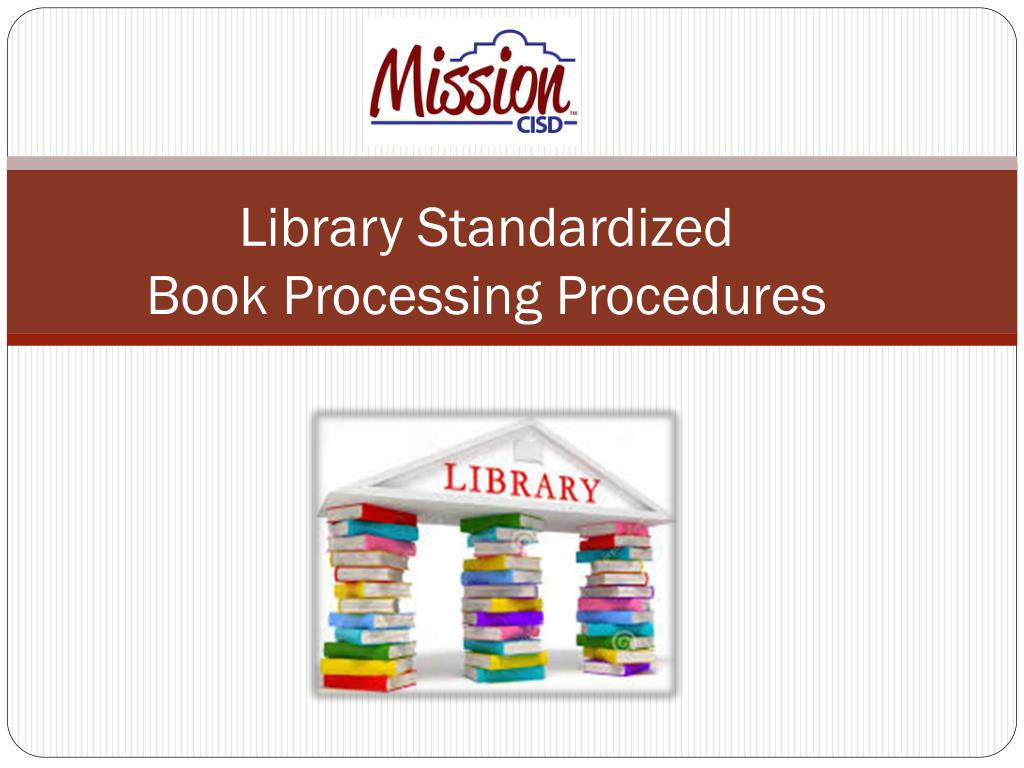 PPT - Library Standardized Book Processing Procedures PowerPoint ...